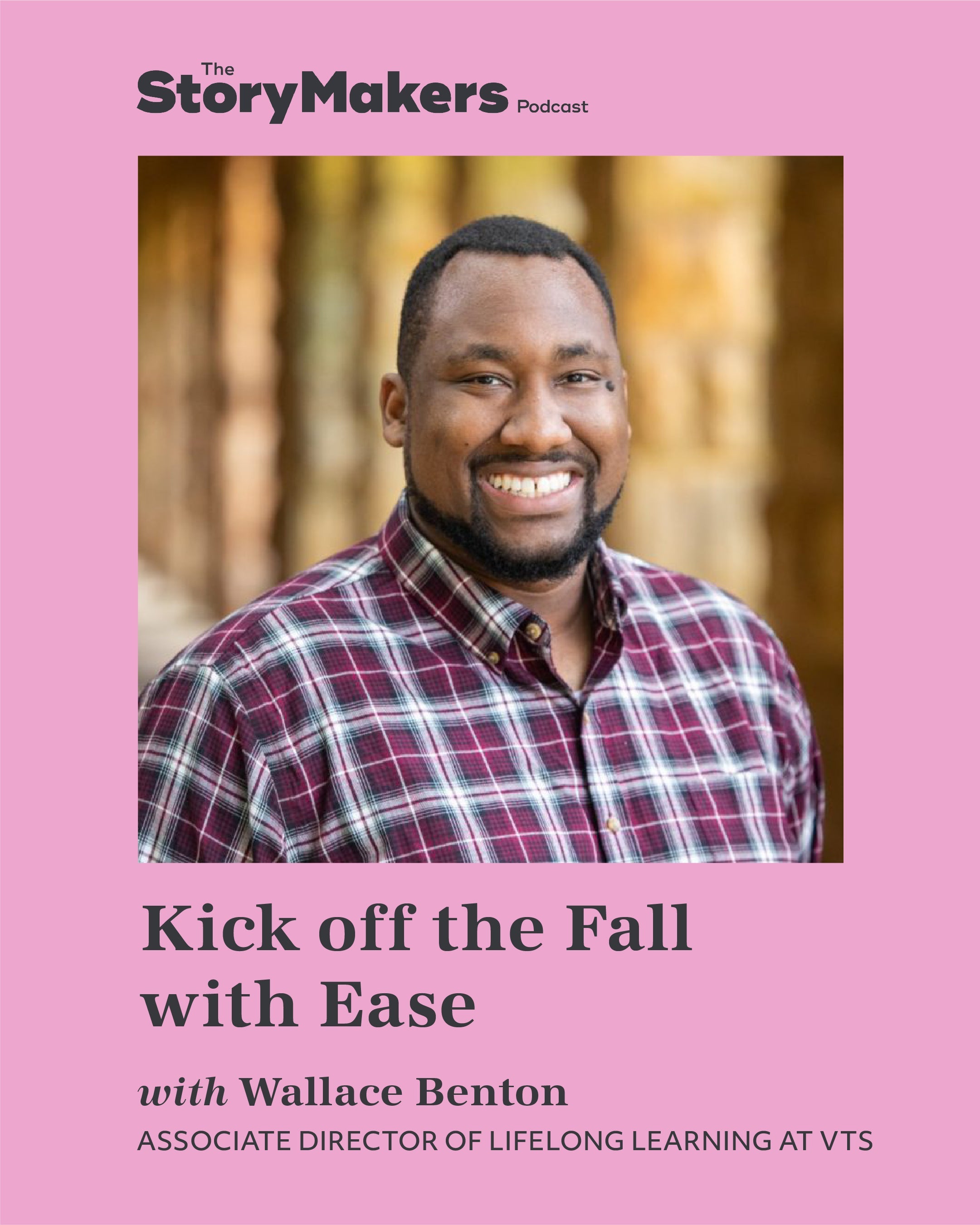 Kick off the Fall with Ease with Wallace Benton
