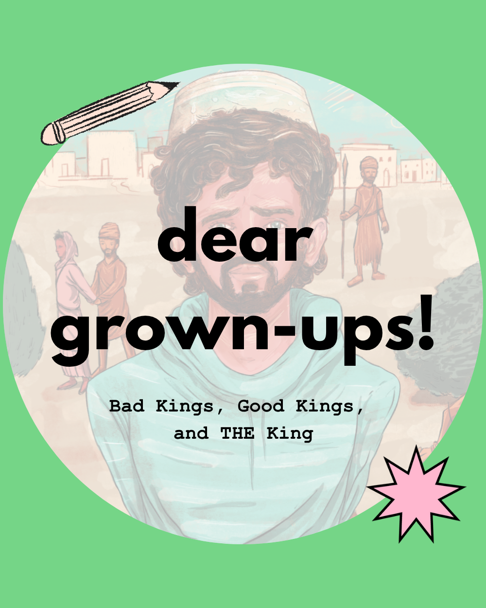 Bad Kings, Good Kings, and THE King